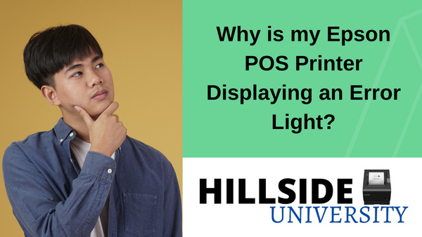 Why is my Epson POS Printer Displaying an Error Light? – Hillside ...